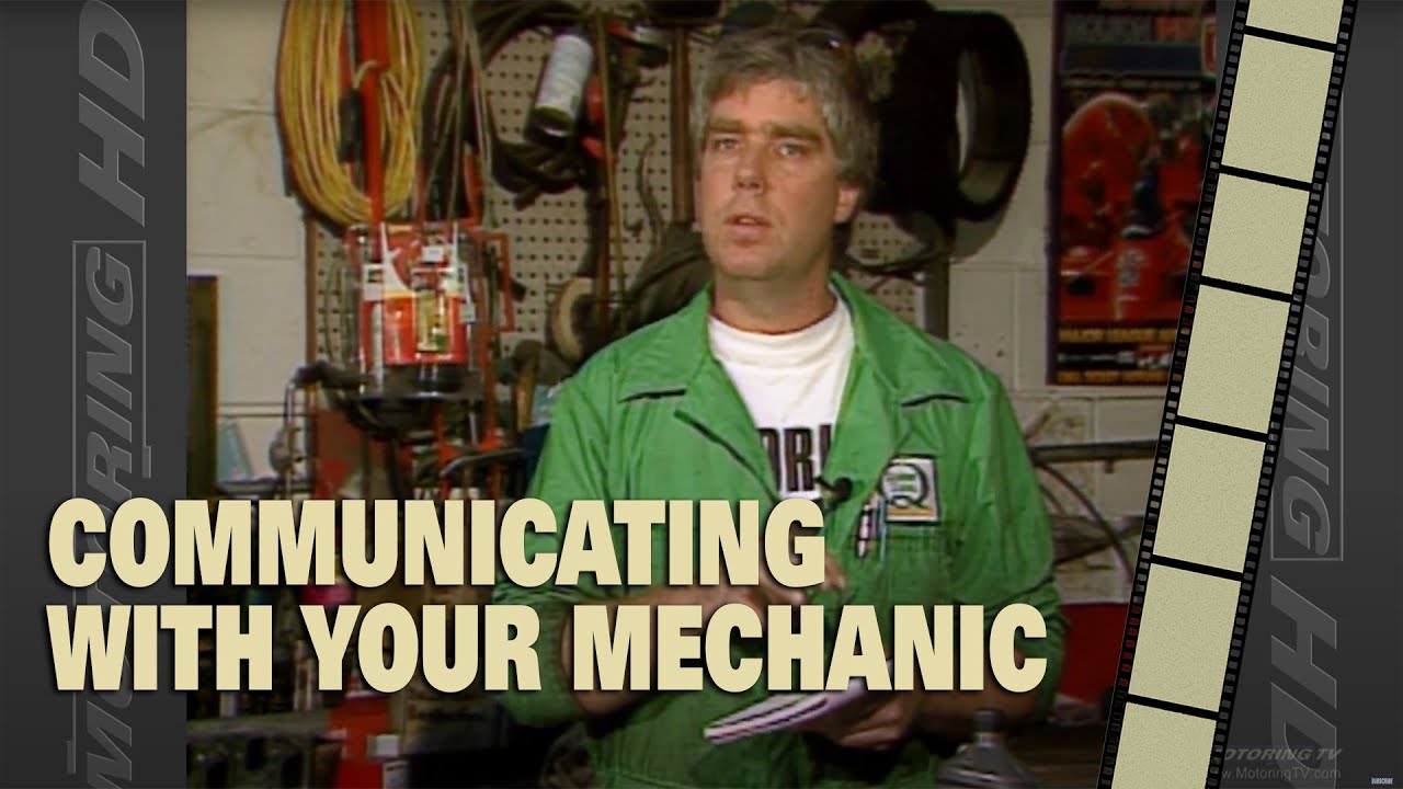 How To Communicate More Effectively With Your Mechanic | Motoring TV ...