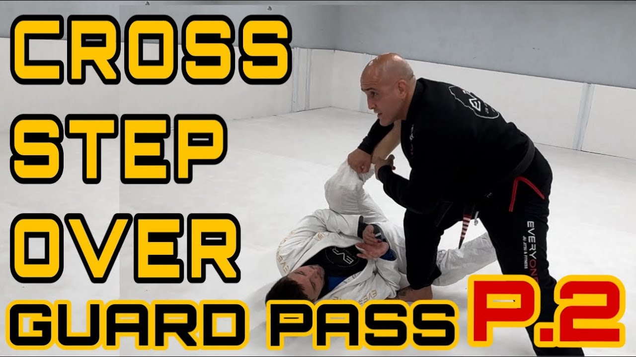 Cross Step Over Guard Pass P.2 - YouTube