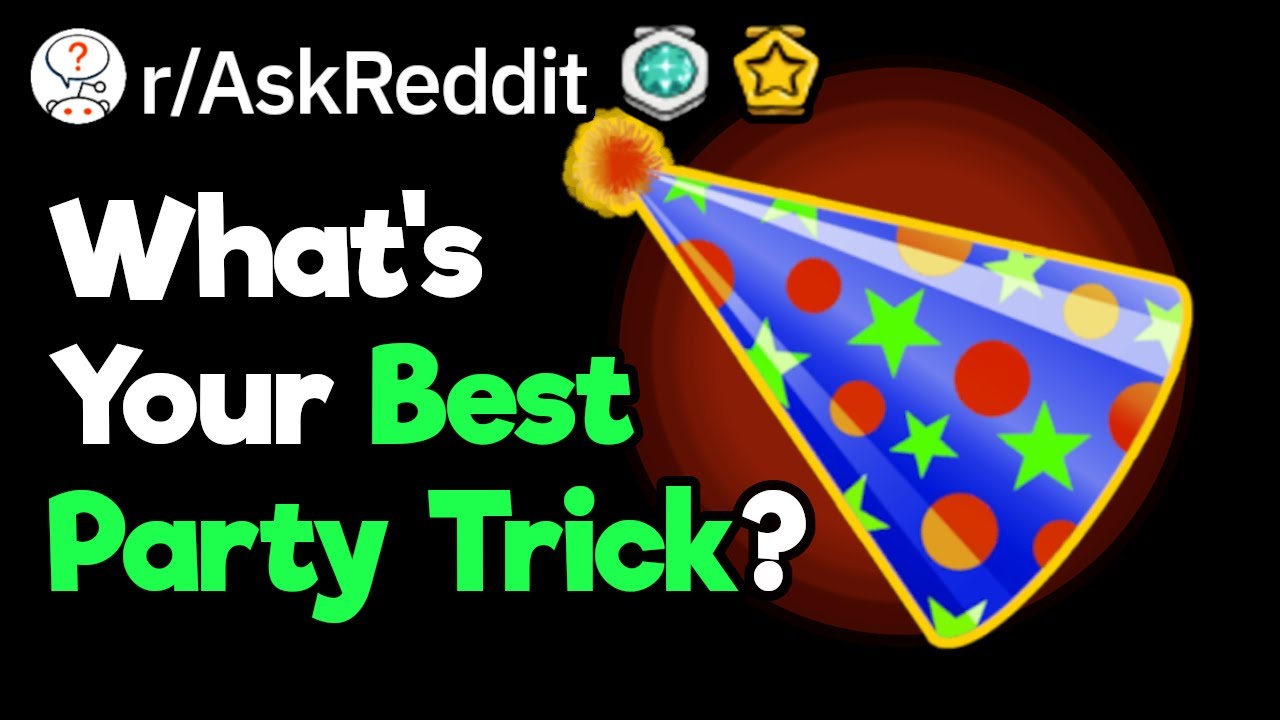 What's Your Go To Party Trick to Amaze? - YouTube