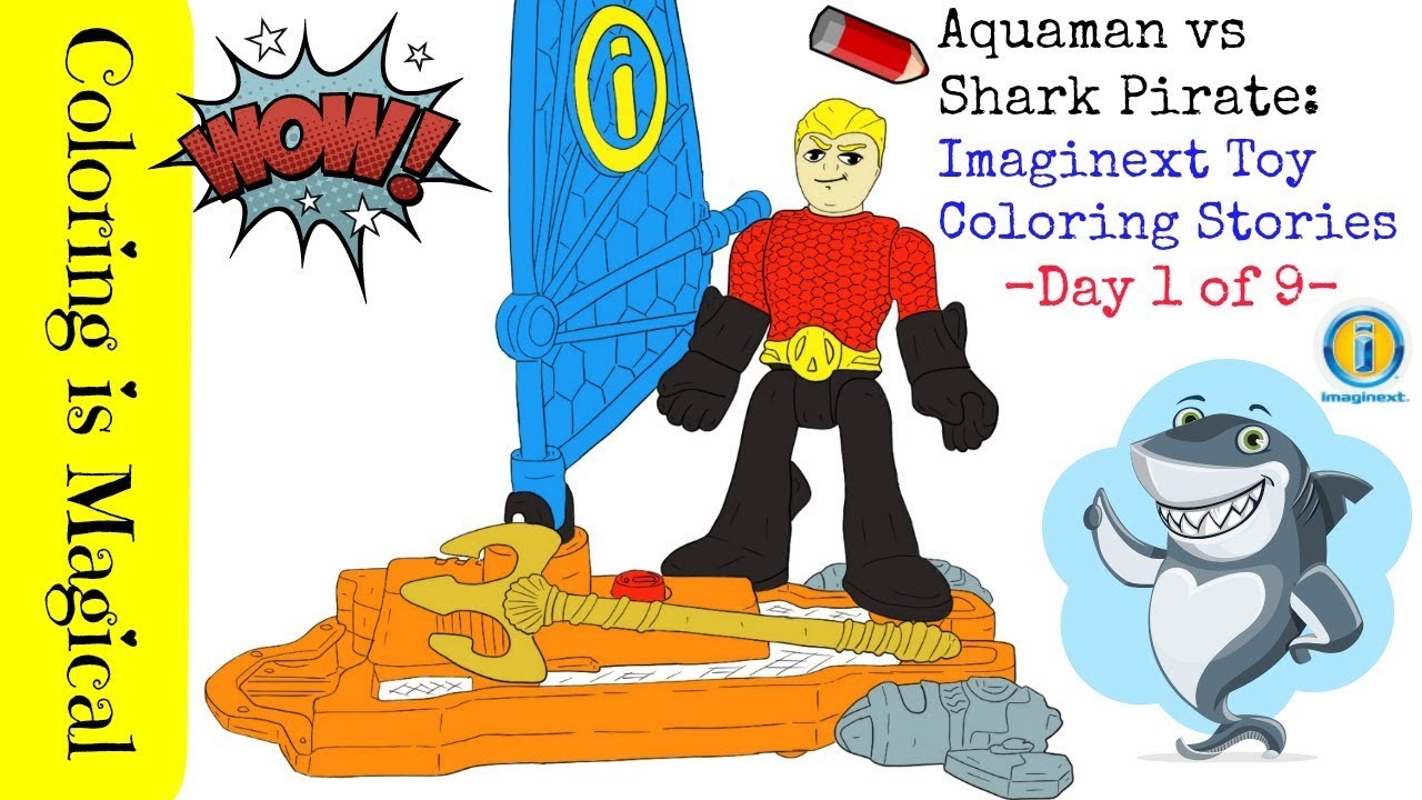 Aquaman vs Shark Pirate Imaginext Toy Coloring Page Story Day 1 Justice ...
