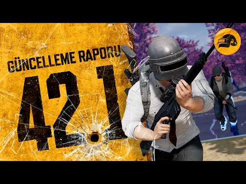 42.1 Güncelleme Raporu | PUBG TR