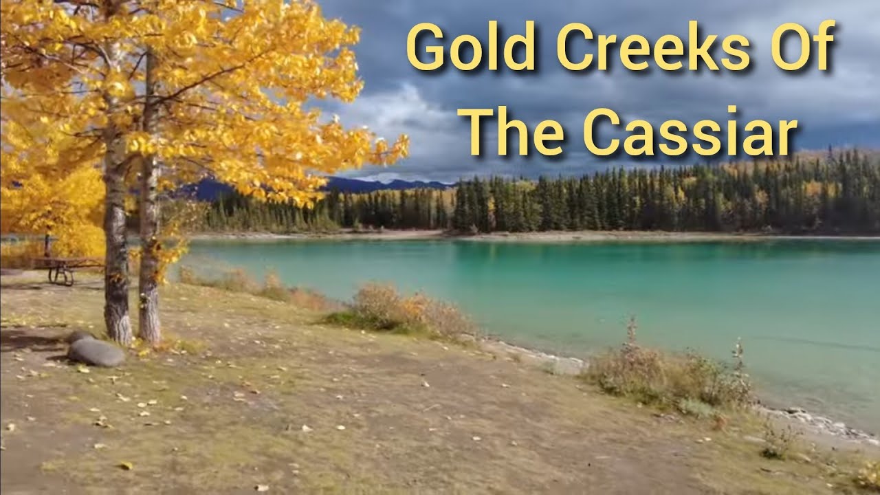 Cassiar Gold Rush, McDame Creek - Mining & Prospecting For Big Gold ...