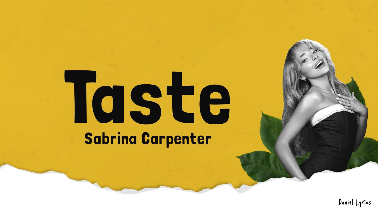 Sabrina Carpenter - Taste ( Lirik | Terjemahan) - YouTube
