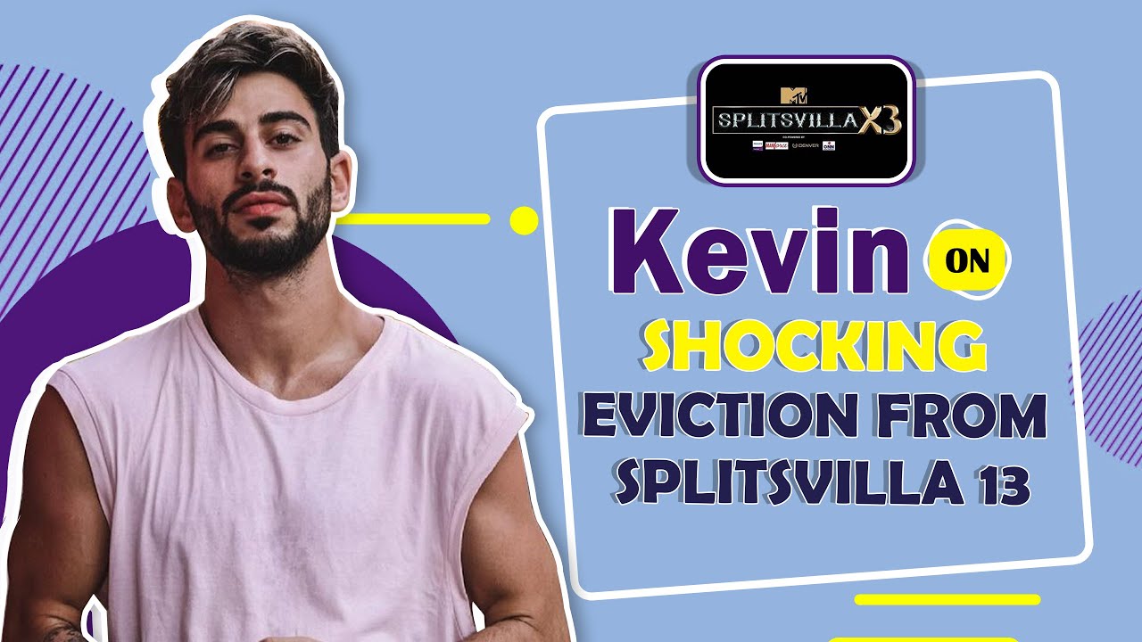 Kevin Almasifar on his shocking eviction from Splitsvilla 13 - YouTube