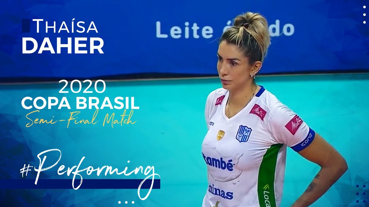 THAISA DAHER's Performance at the SEMI-FINAL MATCH | COPA BRASIL 2020 ...