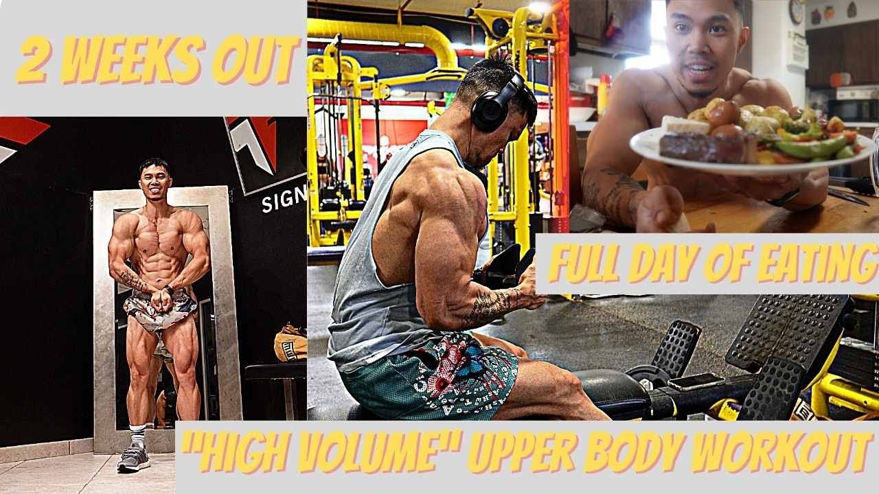 UPPER BODY VOLUME WORKOUT| FULL DAY OF EATING| 2 WEEKS OUT - YouTube