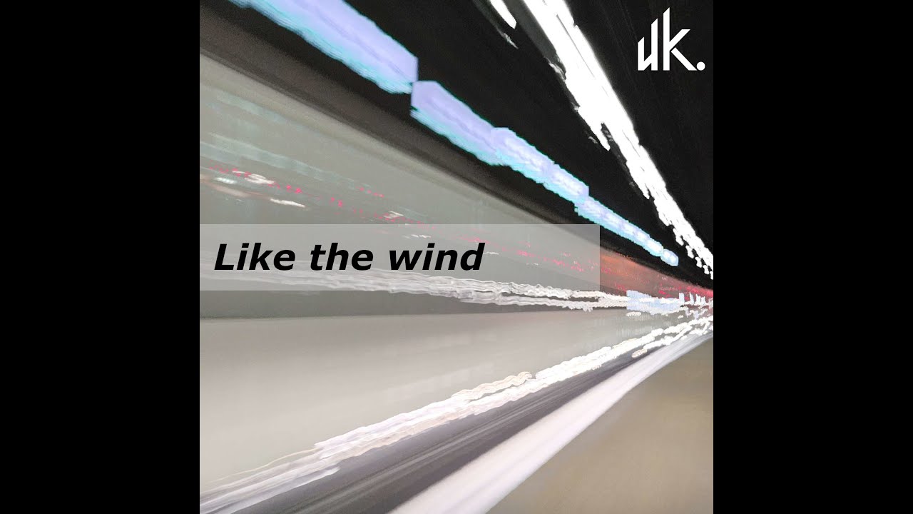 Like the wind / uk. - YouTube