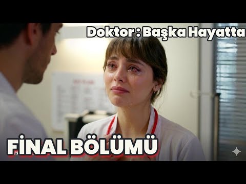 Doktor Başka Hayatta 7. Bölüm Final 