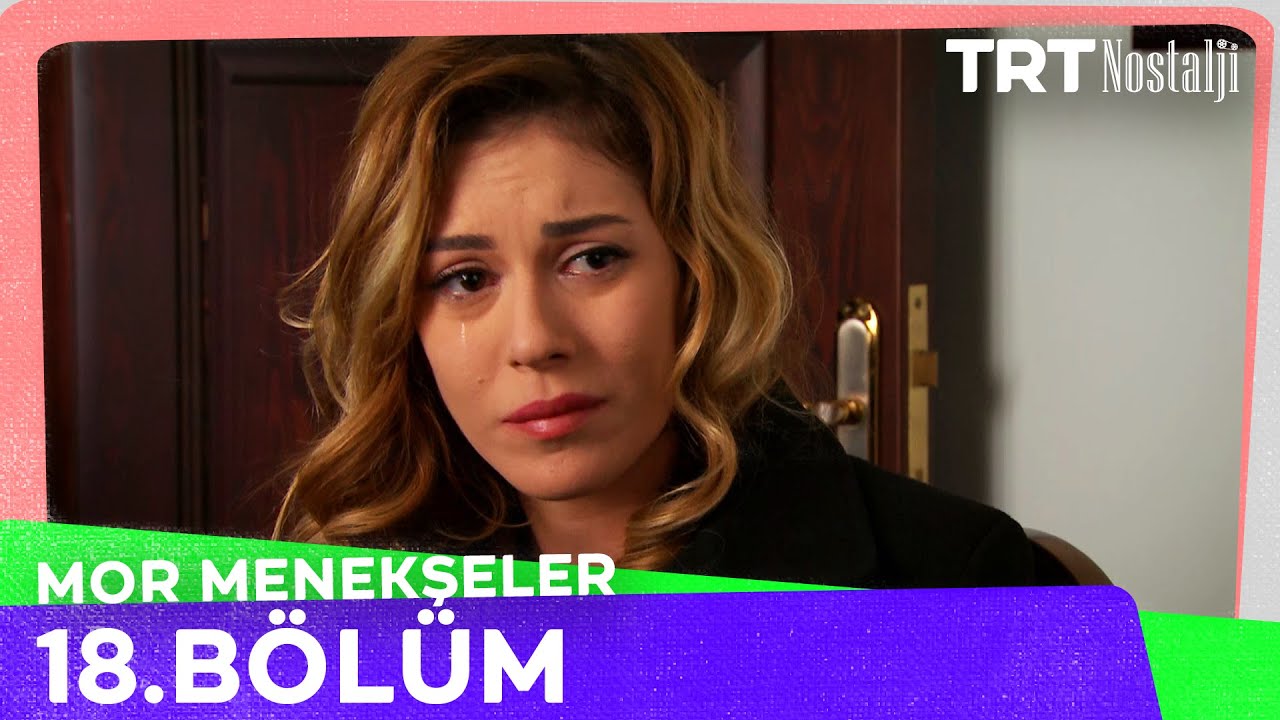 Mor Menekşeler 18. Bölüm @NostaljiTRT - YouTube
