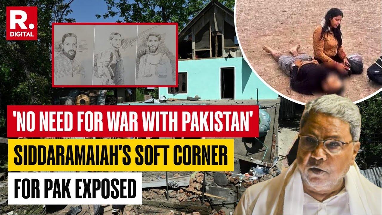 No Need For War With Pakistan, CM Siddaramaiah's Soft Corner For Pak Exposed | Pahalgam Attack ...