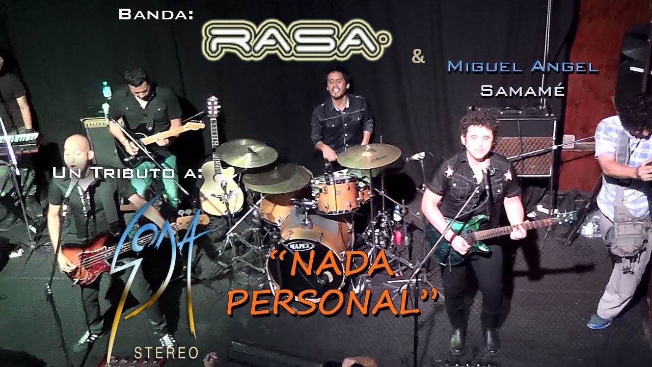 NADA PERSONAL - (Cover SODA STEREO) - Miguel Angel Samamé & Banda RASA ...