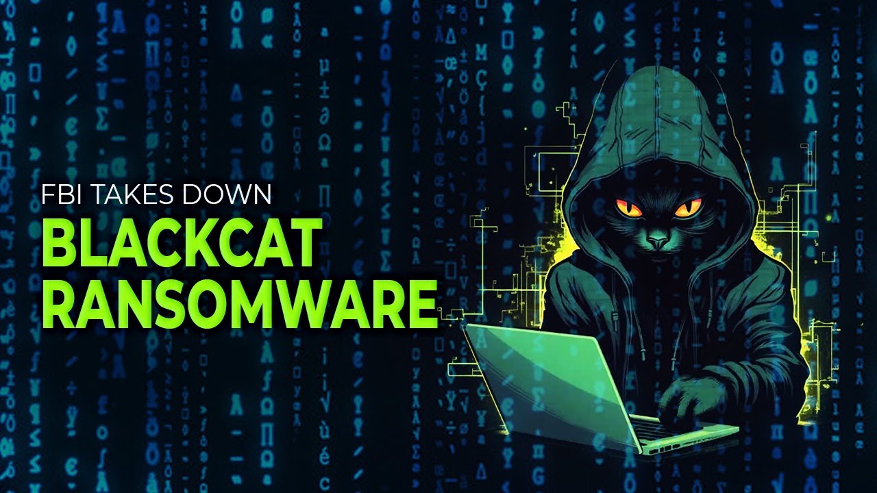 FBI Takes Down BlackCat Ransomware - YouTube