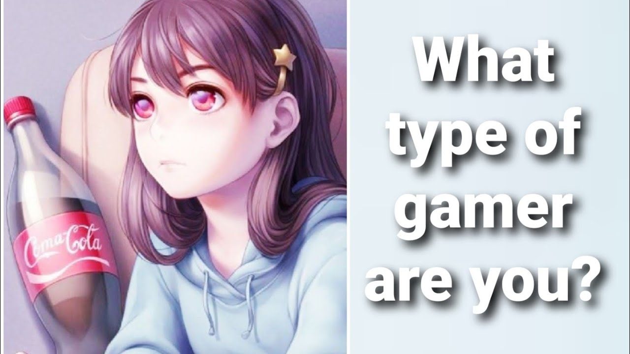 What type of gamer are you?/Personality tests/Kado tests - YouTube