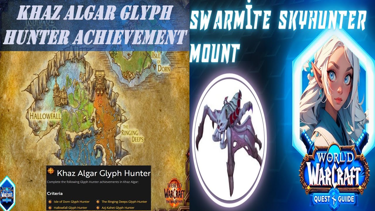 Khaz Algar Glyph Hunter Achievement | Swarmite Skyhunter Mount | Khaz ...