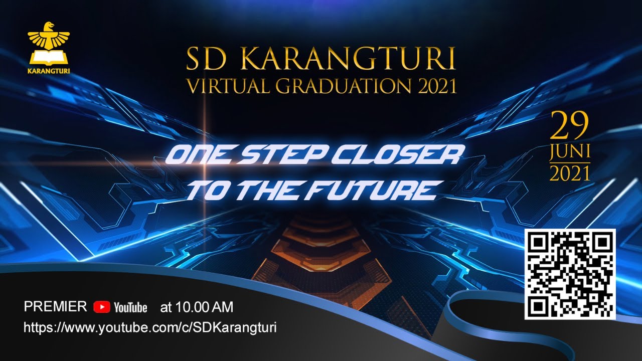 SD Karangturi Virtual Graduation 2021 "One Step Closer to The Future ...
