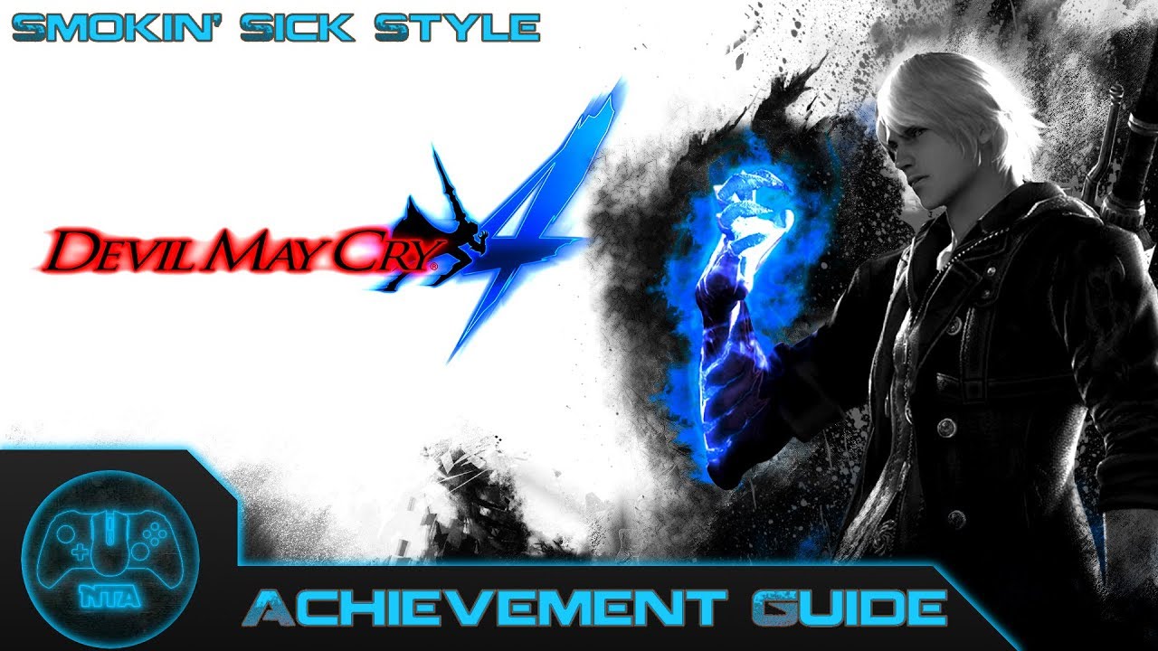 Devil May Cry 4 Smokin' Sick Style!!! (SSS Rank Combo) Achievement ...
