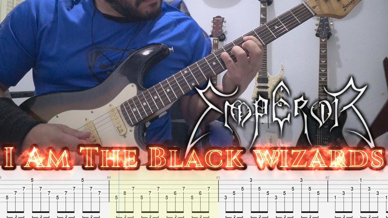 EMPEROR - I Am The Black Wizards - GUITAR LESSON WITH TABS - YouTube