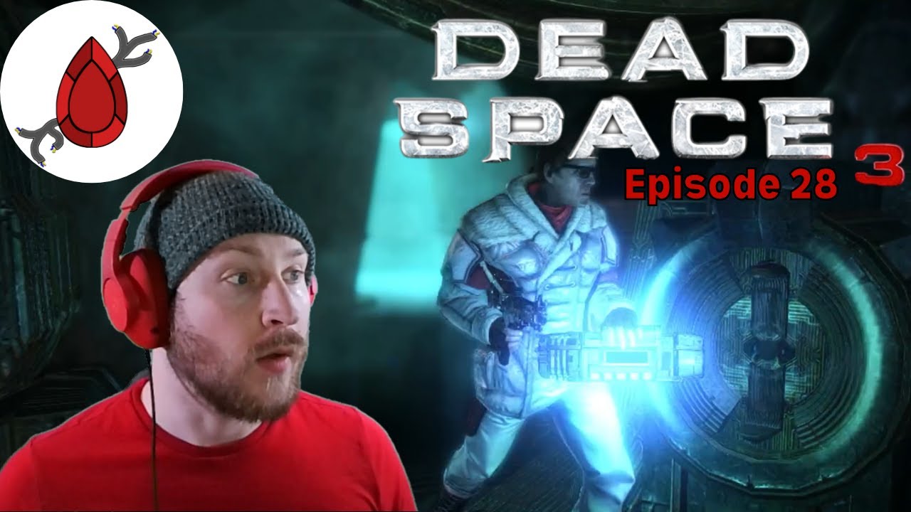 Dead Space 3 - Episode 28: The Machine Lives! - YouTube