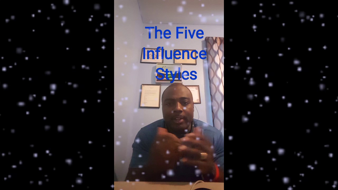 Five Influence Styles - YouTube