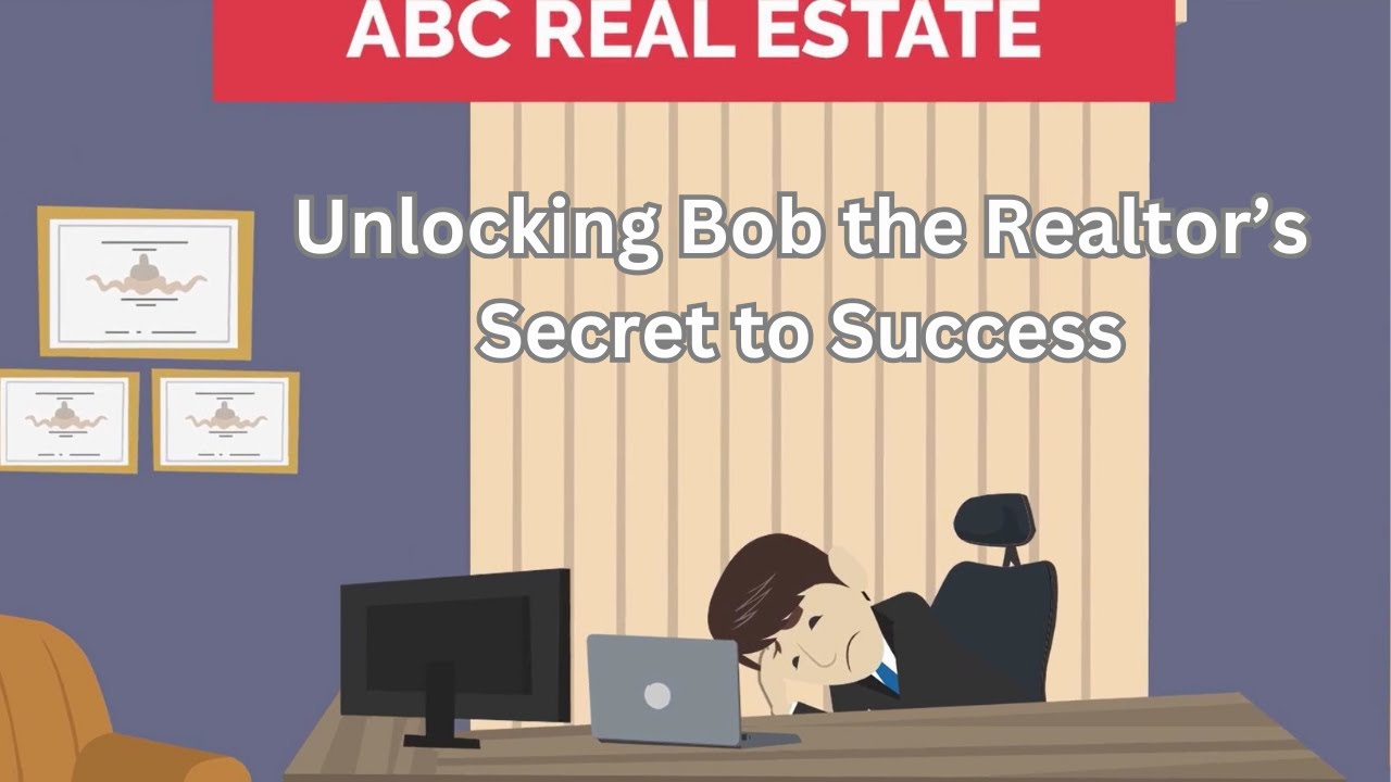 Unlocking Bob the Realtor's Secret to Success - YouTube