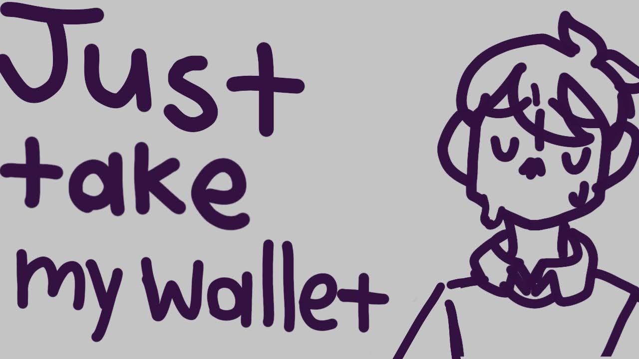Just Take My Wallet - Omori Animatic - YouTube
