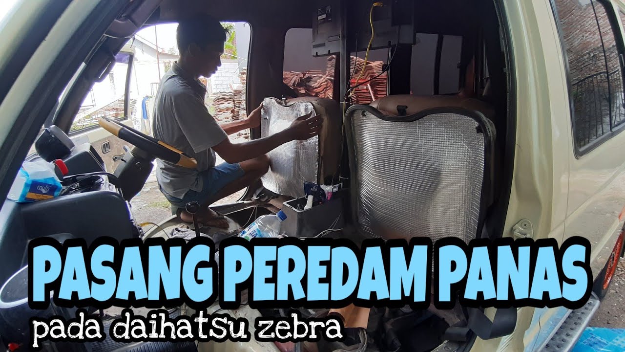 TUTORIAL Pemasangan Peredam Panas Pada Mobil Daihatsu Zebra - YouTube