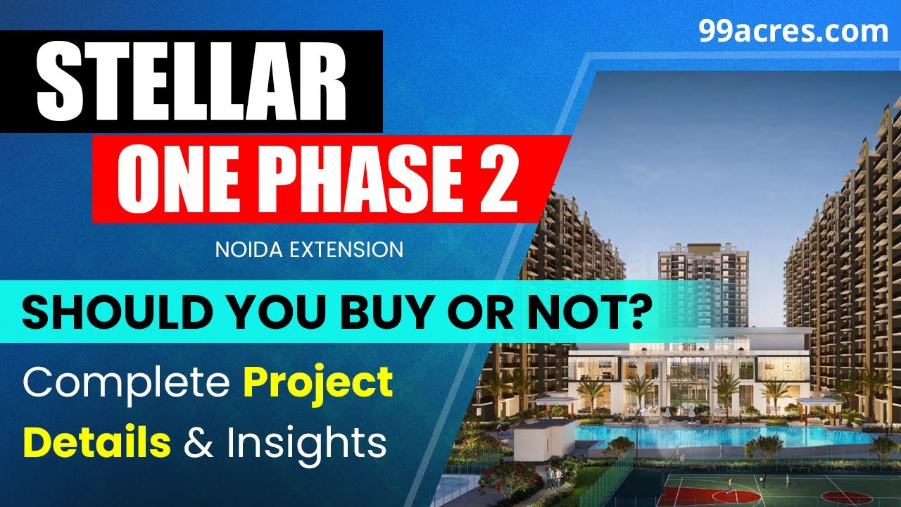 Stellar One Phase 2: Noida Extension's Hottest Properties This 2024 ...