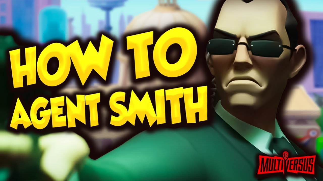The Ultimate How To Play AGENT SMITH Guide - Multiversus - YouTube