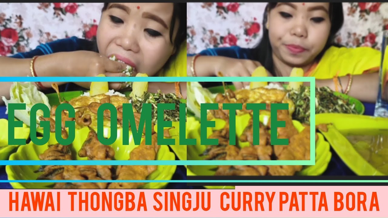 HAWAI THONGBA// SINGJU// CURRY PATTA BORA // EGG OMELETTE // DAIL - YouTube