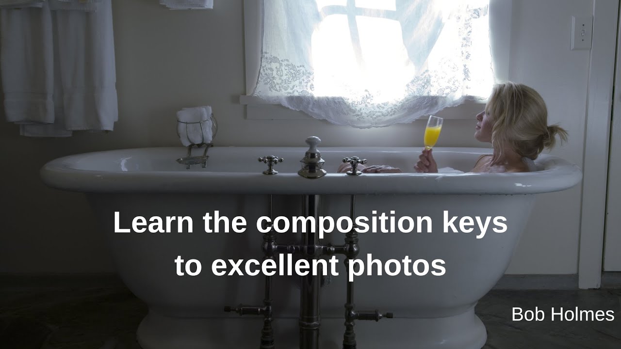 Unlocking the Secrets of Excellent Photography: Learning Composition ...