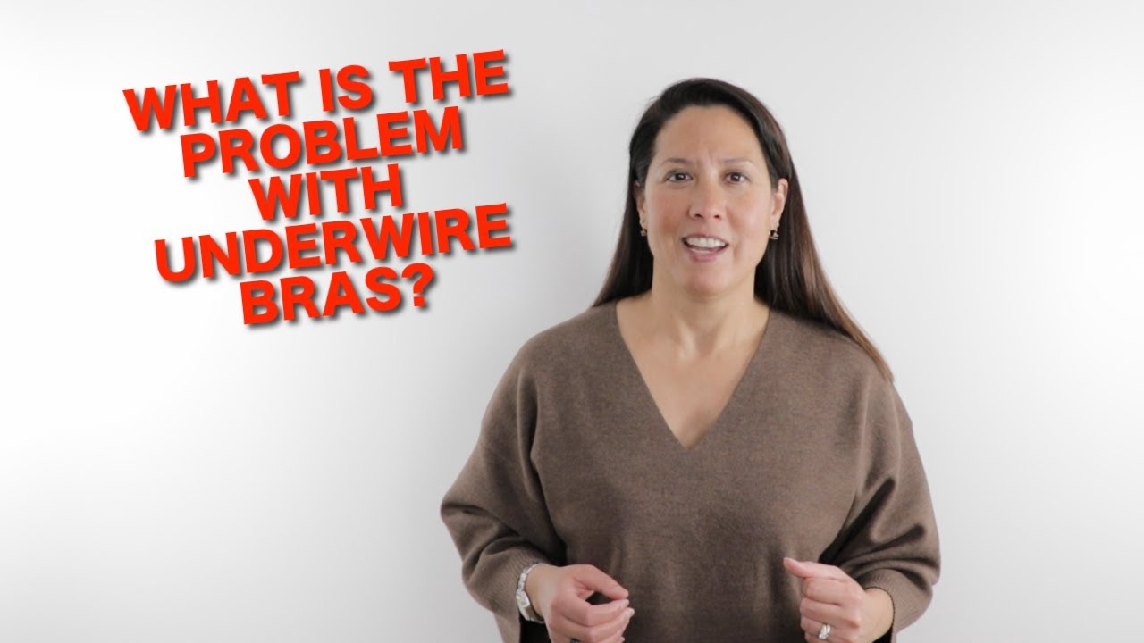 What is the Problem with Underwire Bras? - YouTube