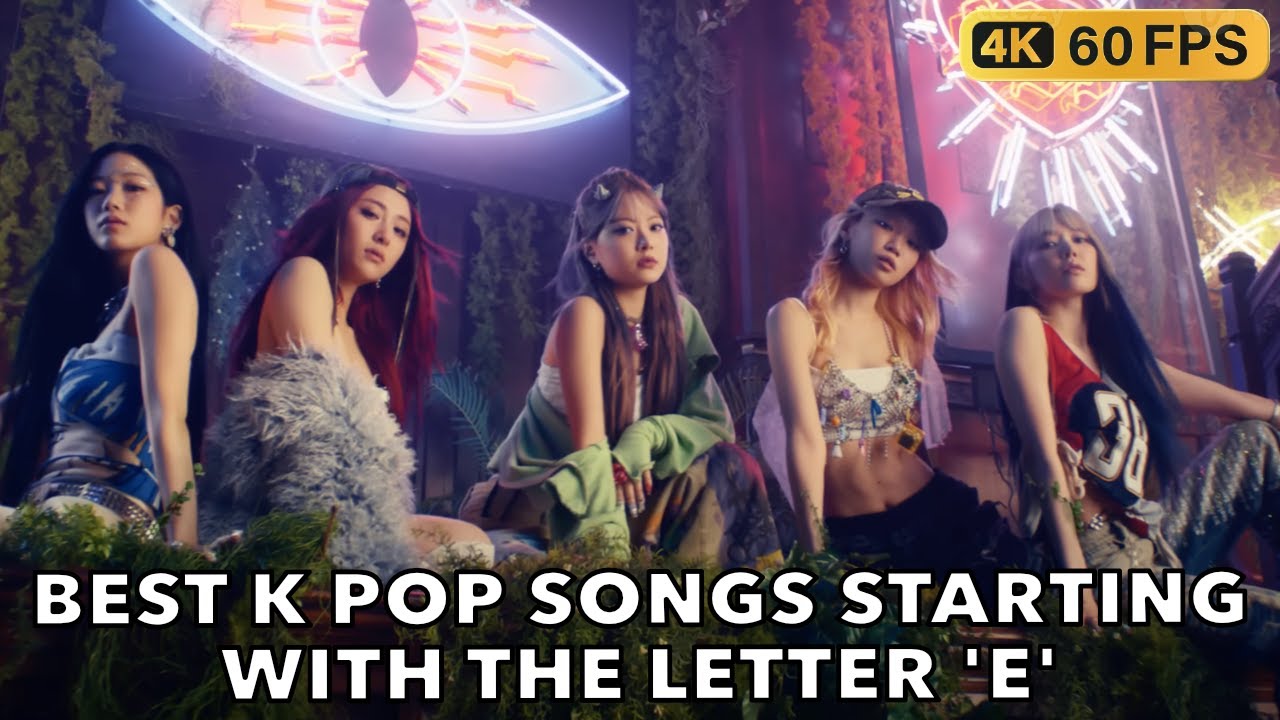 BEST K POP SONGS STARTING WITH THE LETTER 'E' - YouTube