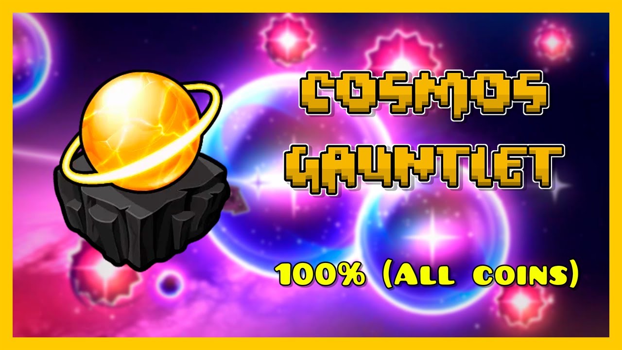 Cosmos Gauntlet "Completed" (All coins) | Geometry Dash - YouTube