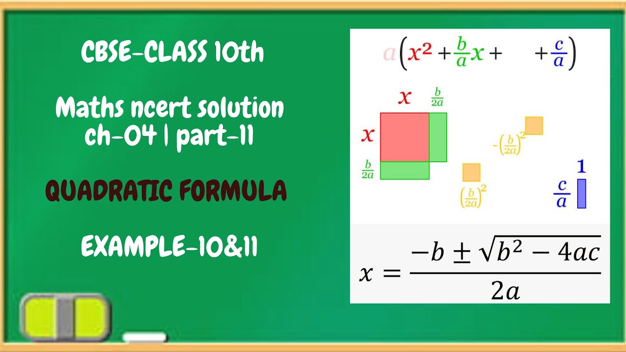 CLASS 10th | N.C.E.R.T | CH-04 | QUADRATIC EQUATION | PART-11 ...