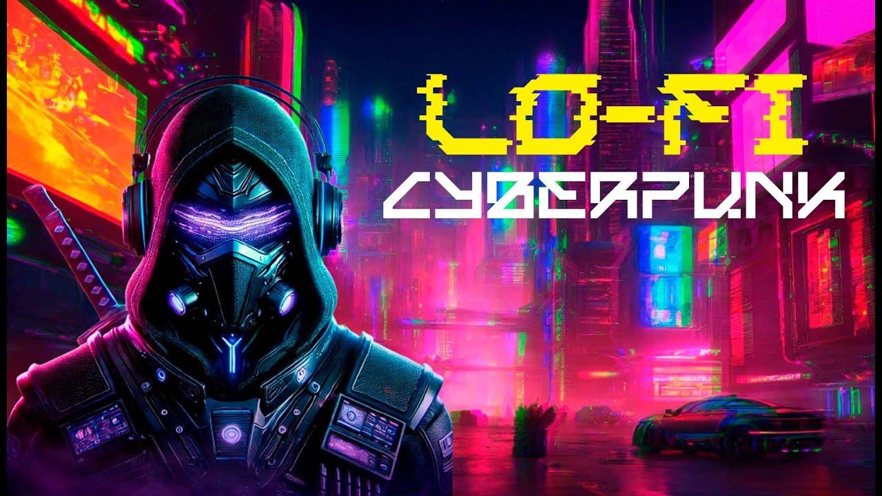 Get Ready for FUTURISTIC Vibes with Cyberpunk Lofi Beats! 🌃 - YouTube