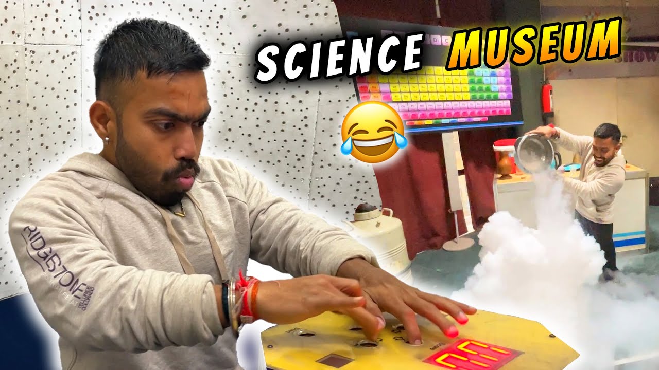 Science Museum Ke Maze 😂 Crazy Experiment ! - YouTube