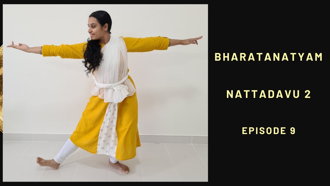 Bharatanatyam Basics: Episode 9: Nattadavu 2 - YouTube