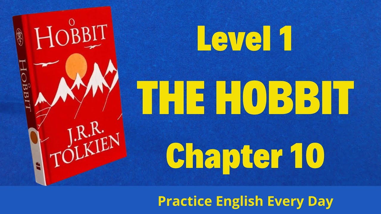 Level 1 | THE HOBBIT | Chapter 10 | Learn English with Reading - YouTube