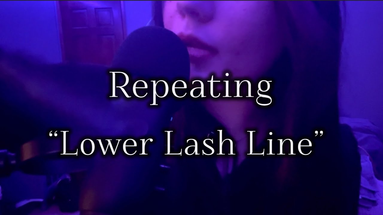 ASMR Repeating “lower lash line” trigger + mascara triggers “flick ...