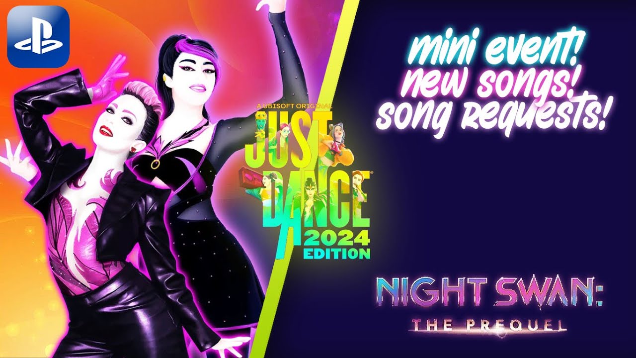 NIGHT SWAN: THE PREQUEL! MINI EVENT+REQUESTS! | JUST DANCE 2024 | PS5 ...