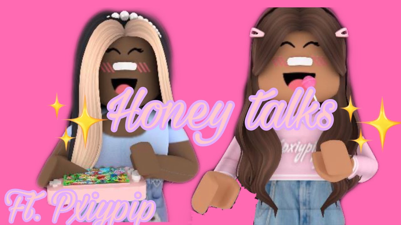 HONEY TALKS| Roblox talk show | Ft. Pxiypip | iiHonxy | w/Voice - YouTube
