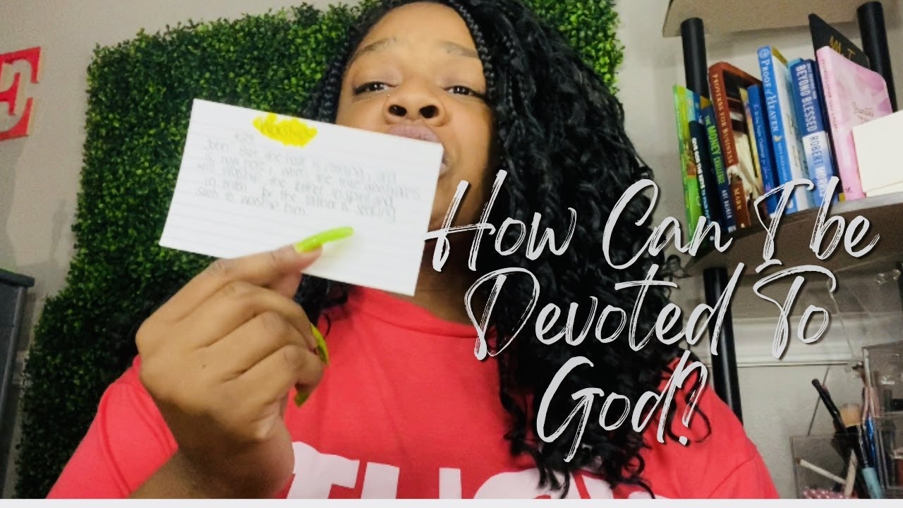 LISTEN TO THIS !! How Can I Be Devoted to God? - YouTube