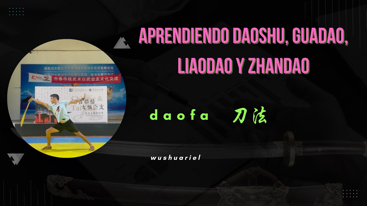 Aprendiendo DaoSHu, GuaDao, Liaodao, ZhanDao- 6to video - YouTube