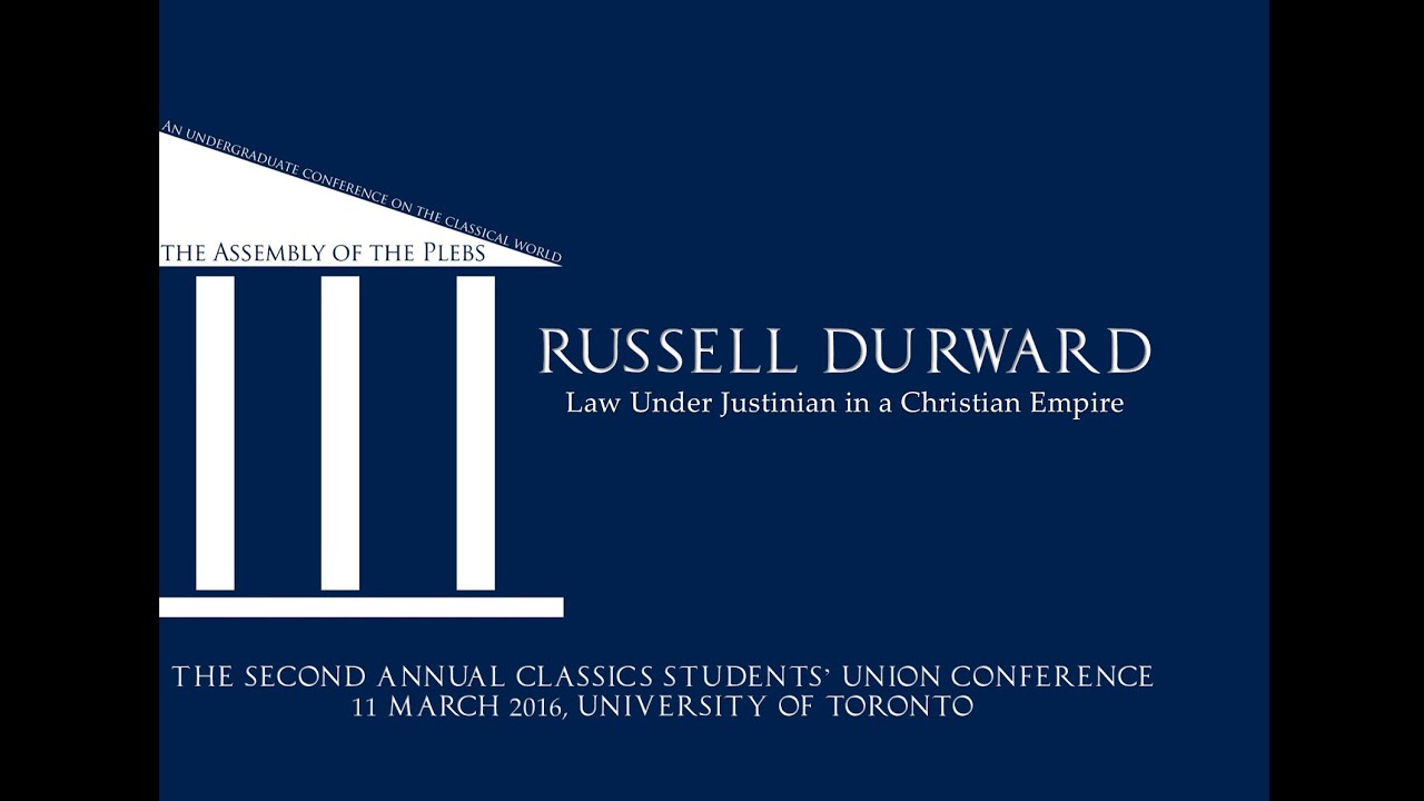 Russell Durward: Law Under Justinian in a Christian Empire - YouTube