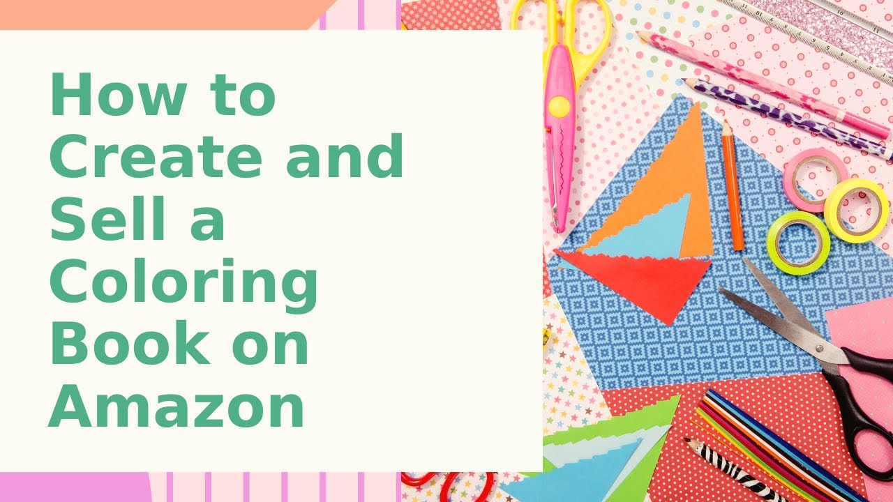 How to Create a Coloring Book to Sell on Amazon - YouTube