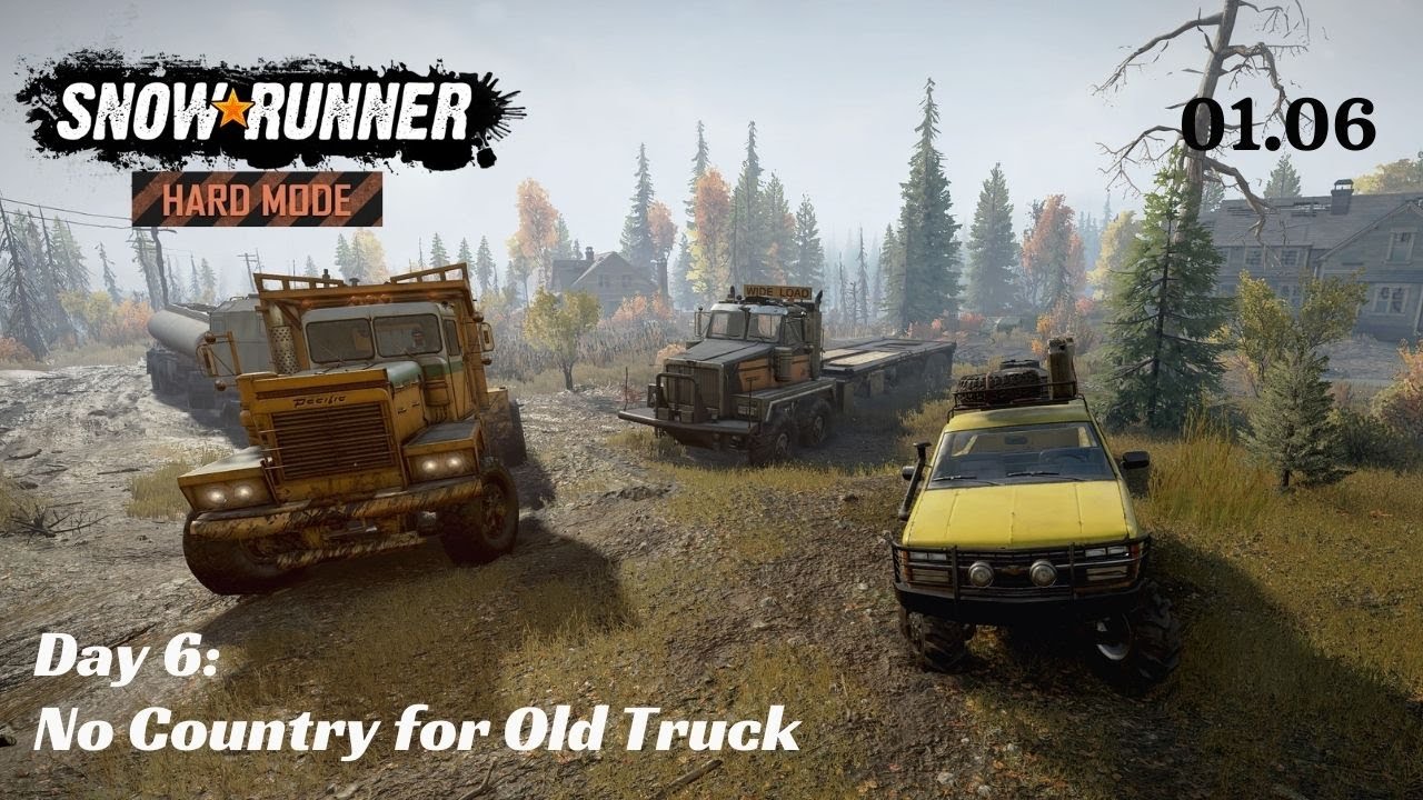 SnowRunner Hard Mode - R01 E06 - No Country for Old Truck - YouTube