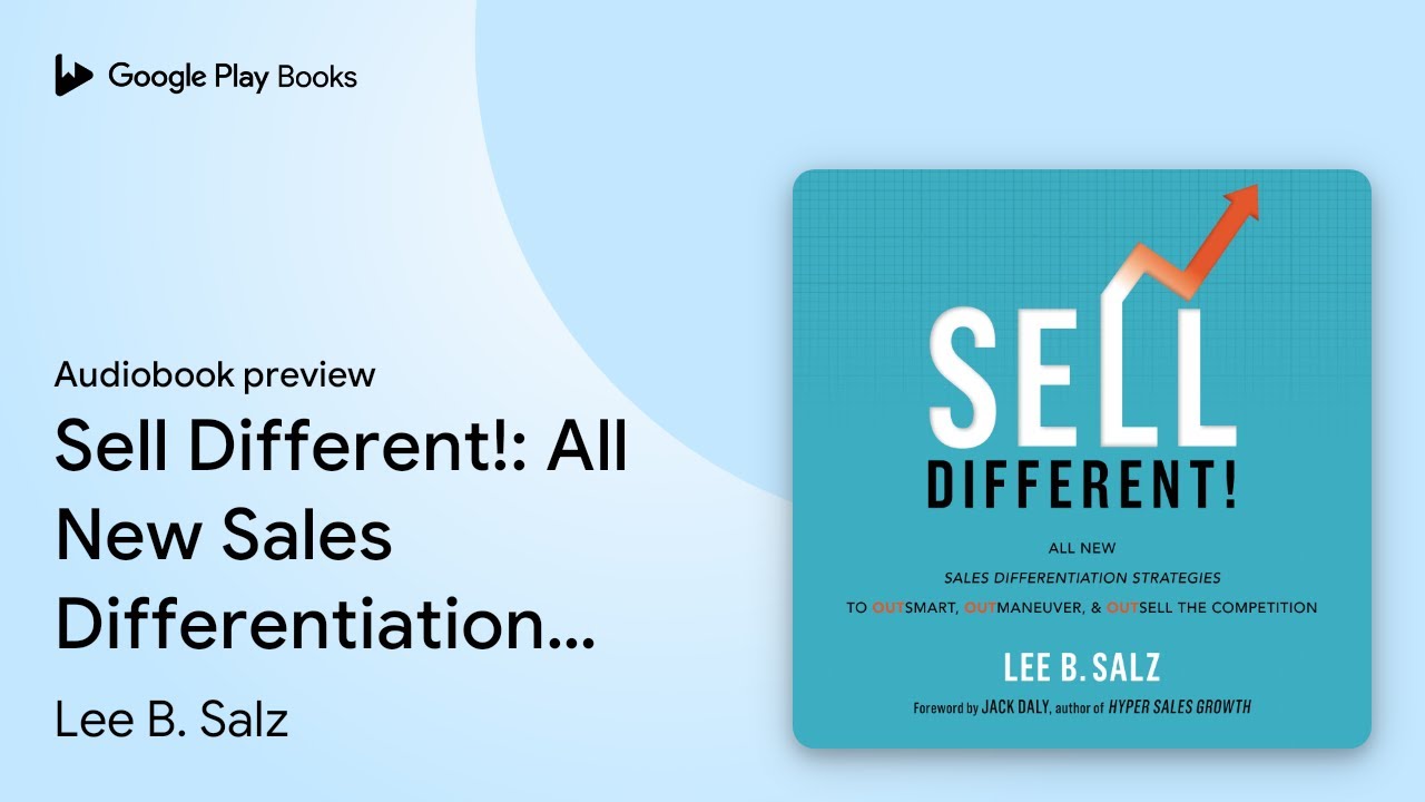 Sell Different!: All New Sales Differentiation… by Lee B. Salz ...