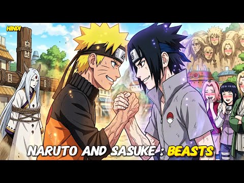 What If Naruto & Sasuke Were The TWO BEASTS of Konoha?