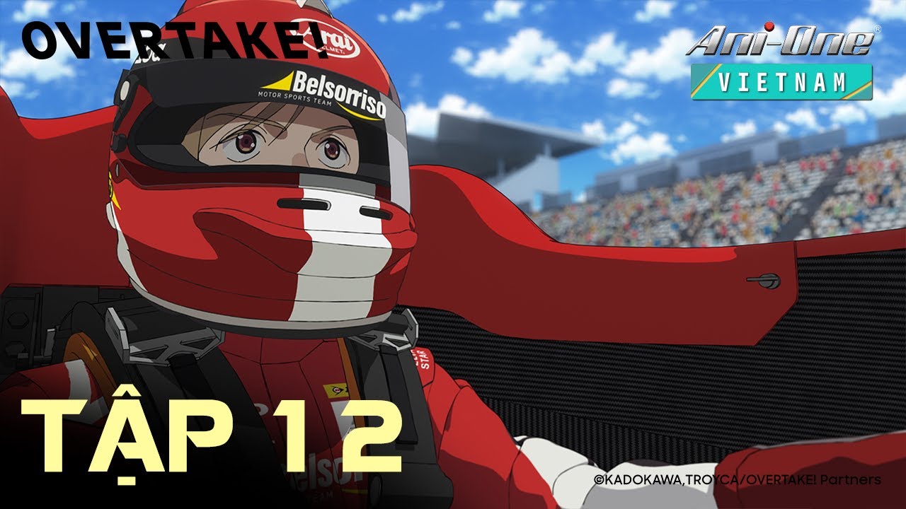 《⚡OVERTAKE!⚡》 | Tập 12: OVERTAKE【Ani-One Vietnam】(Vietsub)💨 - YouTube