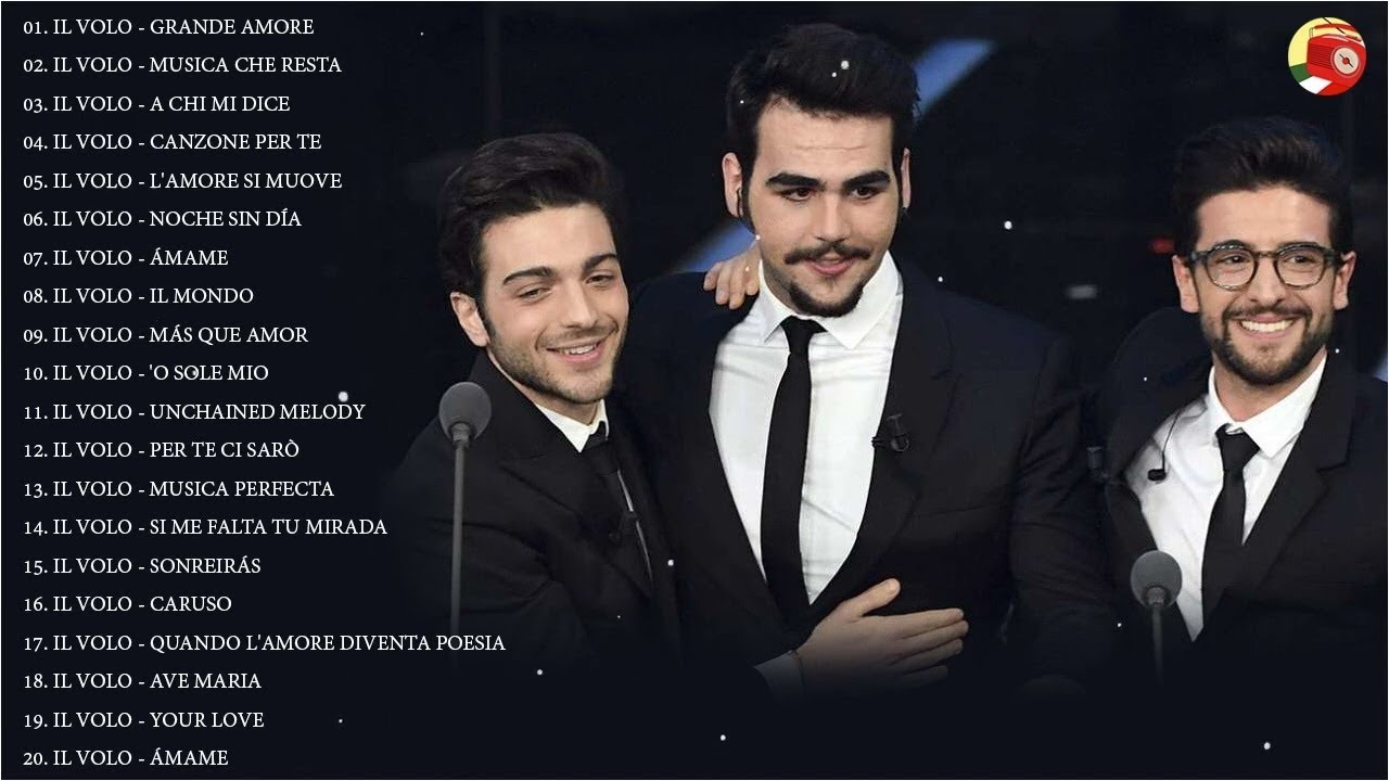 Il Volo Greatest Hits 2022 - Il Volo Musica Full Album - The Best of Il ...